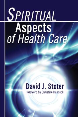 楽天ブックス: Spiritual Aspects of Health Care - David J. Stoter ...