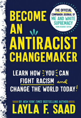 楽天ブックス: Become an Antiracist Changemaker: The Official Companion ...