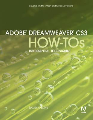 楽天ブックス: Adobe Dreamweaver CS3 How-Tos: 100 Essential Techniques - David ...