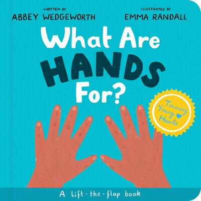 楽天ブックス: What Are Hands For? Board Book: A Lift-The-Flap Board Book ...