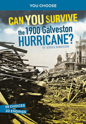 楽天ブックス: Can You Survive the 1900 Galveston Hurricane?: An Interactive ...