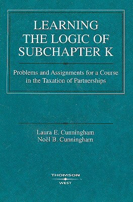 楽天ブックス: Learning the Logic of Subchapter K: Problems and Assignments ...