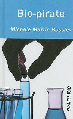 楽天ブックス: Bio-Pirate - Michele Martin Bossley - 9781551438955 : 洋書
