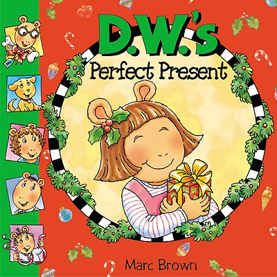 楽天ブックス: D.W.'s Perfect Present - Marc Tolon Brown - 9781417628957 : 洋書