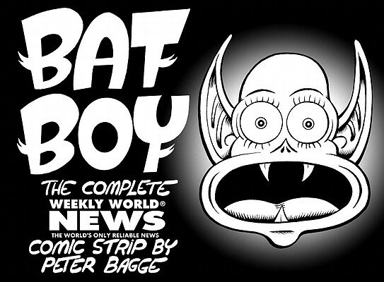 楽天ブックス: Bat Boy: The Weekly World News Comic Strips by Peter Bagge ...