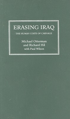 楽天ブックス: Erasing Iraq: The Human Costs of Carnage - Michael Otterman ...