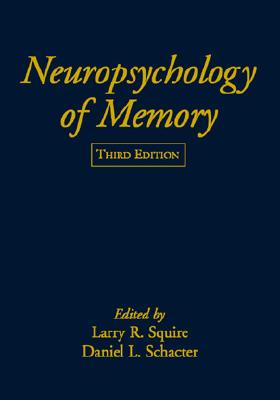 楽天ブックス: Neuropsychology of Memory, Third Edition - Larry R. Squire ...