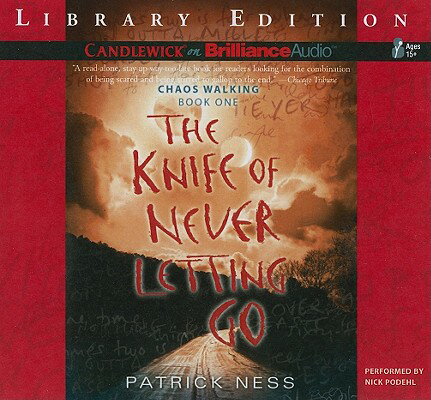 楽天ブックス: The Knife of Never Letting Go - Patrick Ness - 9781441889003 : 洋書