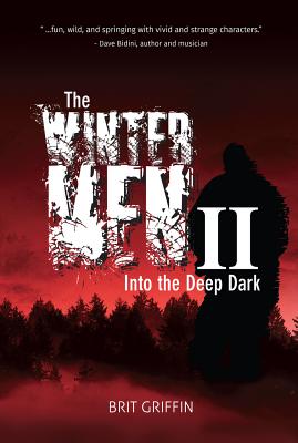 楽天ブックス: The Wintermen II: Into the Deep Dark - Brit Griffin ...