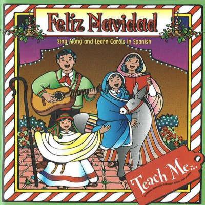 楽天ブックス: Feliz Navidad: Sing Along and Learn Carols in Spanish - Teach ...