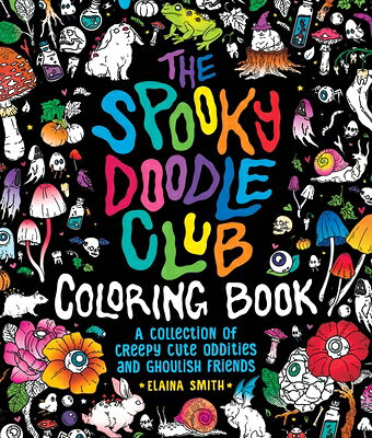 楽天ブックス: The Spooky Doodle Club Coloring Book: A Collection of Creepy ...