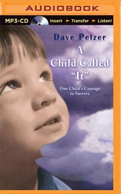 楽天ブックス: A Child Called It: One Child's Courage to Survive - Dave Pelzer ...
