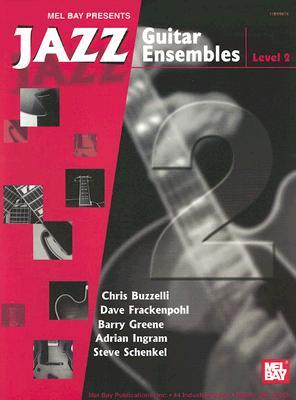 楽天ブックス: Jazz Guitar Ensembles, Level 2 - Chris Buzzelli - 9780786669035 ...