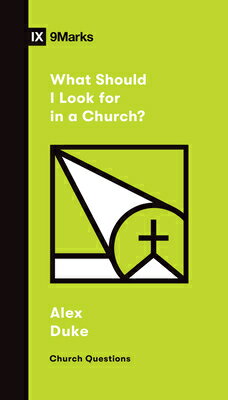楽天ブックス: What Should I Look for in a Church? - Alex Duke - 9781433579042 ...