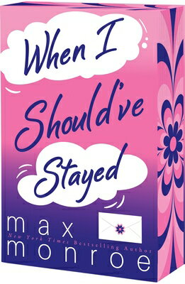楽天ブックス: When I Should've Stayed - Max Monroe - 9781649379047 : 洋書