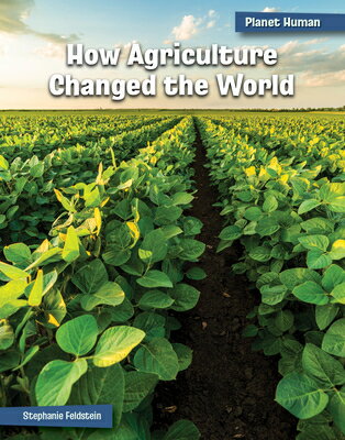 楽天ブックス: How Agriculture Changed the World - Stephanie Feldstein ...