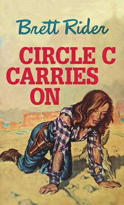 楽天ブックス: Circle C Carries on - Brett Rider - 9781638089049 : 洋書