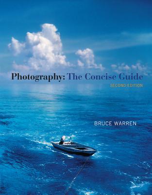 楽天ブックス: Photography: The Concise Guide - Bruce Warren - 9781111829063 : 洋書