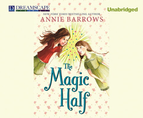 楽天ブックス: The Magic Half - Annie Barrows - 9781629239071 : 洋書