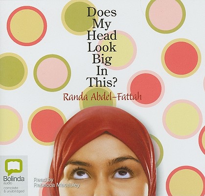 楽天ブックス: Does My Head Look Big in This? - Randa Abdel-Fattah ...