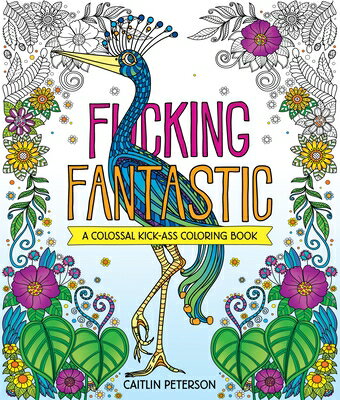 楽天ブックス: F*cking Fantastic: A Colossal Kick-Ass Coloring Book - Caitlin ...