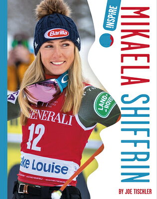 楽天ブックス: Mikaela Shiffrin - Joe Tischler - 9781645499091 : 洋書