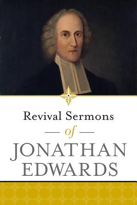 楽天ブックス: Revival Sermons of Jonathan Edwards - Jonathan Edwards ...