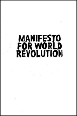楽天ブックス: Manifesto for World Revolution - Kalle Lasn - 9781917159104 : 洋書