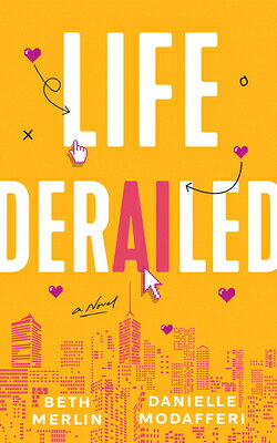 楽天ブックス: Life Derailed - Beth Merlin - 9781662529115 : 洋書