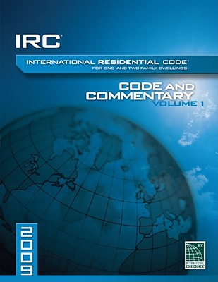 楽天ブックス: 2009 International Residential Code and Commentary, Volume 1 ...