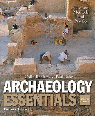楽天ブックス: Archaeology Essentials: Theories, Methods, and Practice - Paul ...
