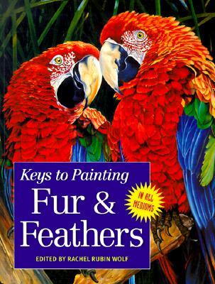 楽天ブックス: Keys to Painting - Fur & Feathers - Rachel Rubin Wolf ...