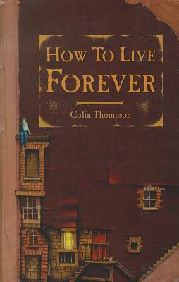 楽天ブックス: How to Live Forever - Colin Thompson - 9788984141193 : 洋書