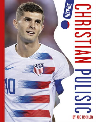 楽天ブックス: Christian Pulisic - Joe Tischler - 9781645499145 : 洋書