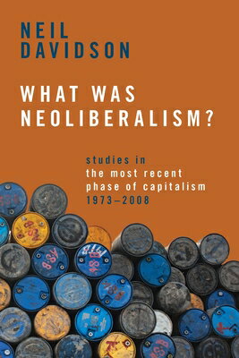 楽天ブックス: What Was Neoliberalism?: Studies in the Most Recent Phase of ...