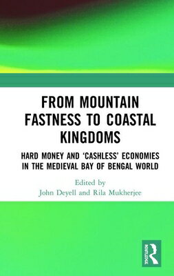楽天ブックス: From Mountain Fastness to Coastal Kingdoms: Hard Money and 'Cashless' Economies in the ...