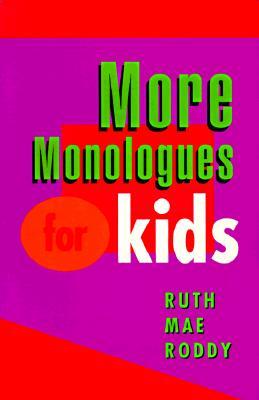 楽天ブックス: More Monologues for Kids - Ruth Mae Roddy - 9780940669185 : 洋書