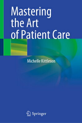 楽天ブックス: Mastering the Art of Patient Care - Michelle Kittleson ...