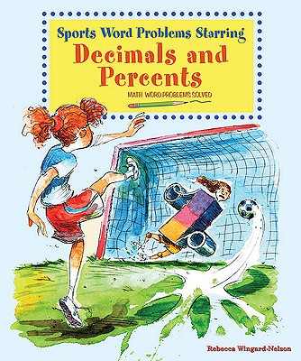 楽天ブックス: Sports Word Problems Starring Decimals and Percents: Math Word ...
