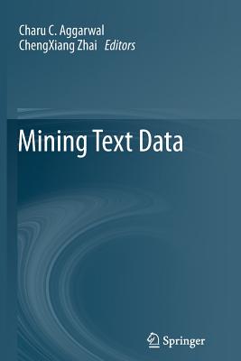 楽天ブックス: Mining Text Data - Charu C. Aggarwal - 9781489989208 : 洋書