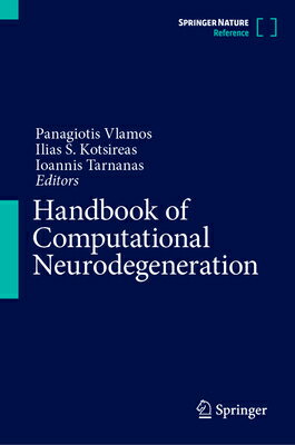 楽天ブックス: Handbook of Computational Neurodegeneration - Panagiotis Vlamos - 9783319759210 : 洋書