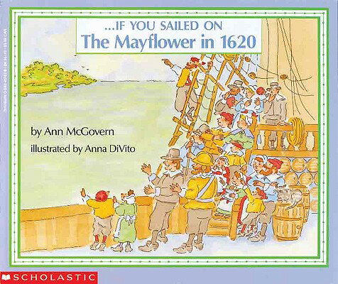 楽天ブックス: If You Sailed on the Mayflower in 1620 - Ann McGovern ...
