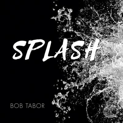 楽天ブックス: Splash - Bob Tabor - 9781851499229 : 洋書