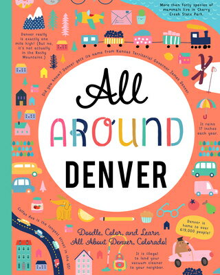 楽天ブックス: All Around Denver: Doodle, Color, and Learn All about Denver ...