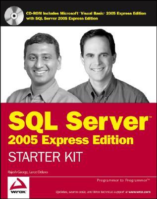 楽天ブックス: Wrox's SQL Server 2005 Express Edition Starter Kit [With CDROM] - Rajesh George ...