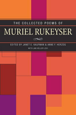 楽天ブックス: The Collected Poems of Muriel Rukeyser - Janet Kaufman ...