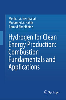 楽天ブックス: Hydrogen for Clean Energy Production: Combustion Fundamentals ...