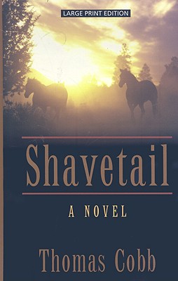 楽天ブックス: Shavetail - Thomas Cobb - 9781410409249 : 洋書