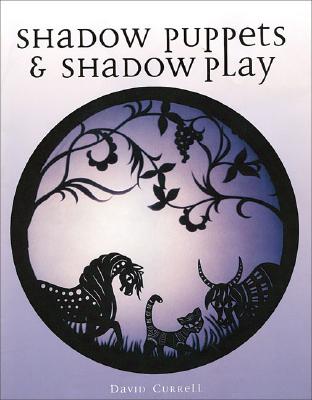 楽天ブックス: Shadow Puppets & Shadow Play - David Currell - 9781861269249 : 洋書