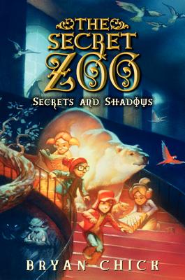 楽天ブックス: The Secret Zoo: Secrets and Shadows - Bryan Chick ...